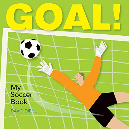 Amazon.com: Goal! My Soccer Book (9781600592416): Diehl, David: Books
