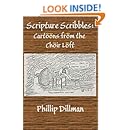 Scripture Scribbles: Cartoons From The Choir Loft: Phillip Dillman: 9780692316023: Amazon.com: Books