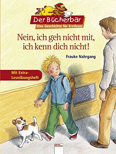Nein, ich geh nicht mit, ich kenn dich nicht!: 9783401091525: Amazon ...
