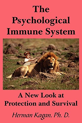 The Psychological Immune System: A New Look at Protection and Survival ...