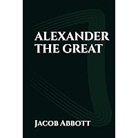 Amazon.com: Alexander the Great: 9781402741395: Gunther, John: Books