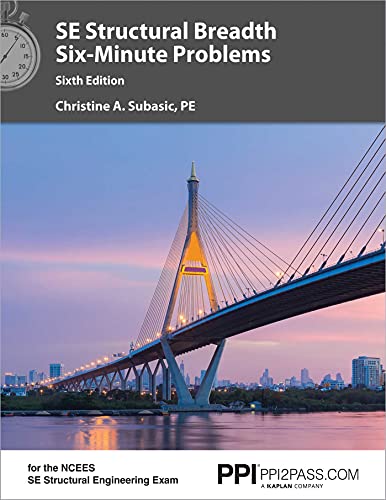 Ppi Se Structural Breadth Six Minute Problems 6th Edition 5427