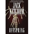 Offspring: Ketchum, Jack: 9781477806227: Books - Amazon.ca