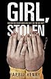 Girl, Stolen: Amazon.co.uk: April Henry: 9781406334852: Books