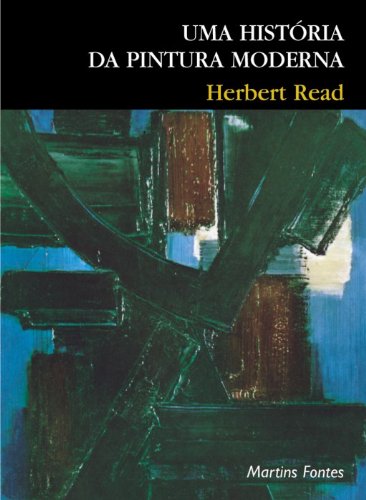 Uma Historia Da Pintura Moderna PDF Herbert Read