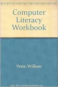 Computer Literacy Workbook: 9780757584299: Computer Science Books ...