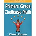 Primary Grade Challenge Math: Zaccaro, Edward: 9780967991535: Amazon ...