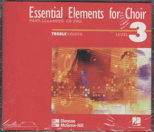 Essential Elements for Choir Level 3, Part-Learning CD Pak Treble ...
