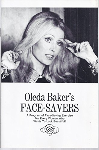 Oleda Baker's Face-Savers: a Program of Face-Saving Exercise for Every ...