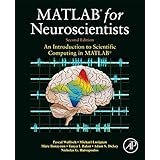 MATLAB for Neuroscientists: An Introduction to Scientific Computing in MATLAB: 9780123745514 ...