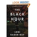 The Black Hour - Kindle edition by Lori Rader-Day. Mystery, Thriller ...
