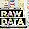 Raw Data: Infographic Designers' Sketchbooks: Amazon.co.uk: Steven ...