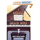 Amazon.com: A Mouse Called Wolf (9780375800665): Dick King-Smith ...