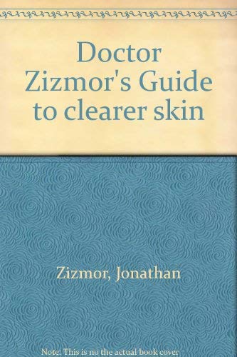 Amazon - Doctor Zizmor's Guide to clearer skin: Zizmor, Jonathan ...