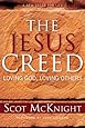 The Jesus Creed: Loving God, Loving Others: Scot Mcknight ...