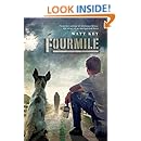 Fourmile: Watt Key: 9780374350956: Amazon.com: Books