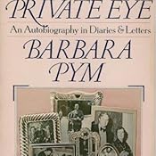 A Very Private Eye: An Autobiography in Diaries and Letters: Barbara ...