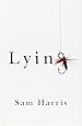 Lying: Amazon.co.uk: Sam Harris: 9781940051000: Books