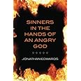 Sinners in the Hands of an Angry God: Edwards, Jonathan: 9781619493247 ...
