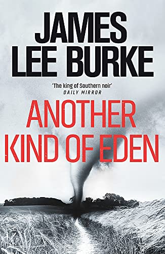 Another Kind of Eden: Burke, James Lee: 9781398704718: Amazon.com: Books