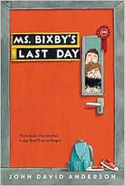 Ms. Bixby's Last Day: John David Anderson: 9780062338181: Books - Amazon.ca