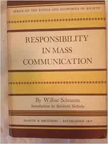 Responsibility in Mass Communication: Schramm, Wilbur Lang: Amazon.com ...