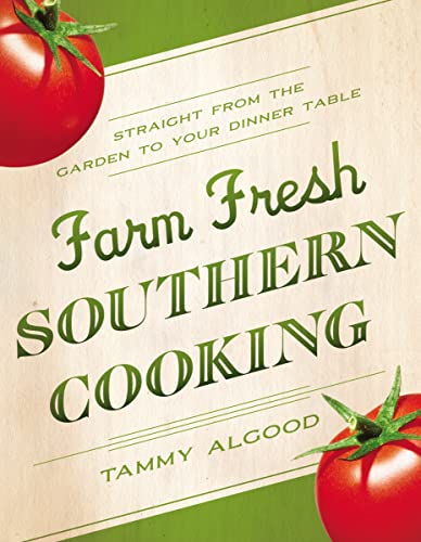 Amazon - Farm Fresh Southern Cooking: Straight from the Garden to Your ...