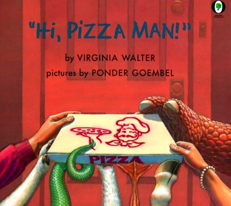 "Hi, Pizza Man!": Walter, Virginia, Goembel, Ponder: 9780531071076 ...