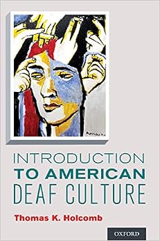 Introduction to American Deaf Culture (Professional Perspectives On ...
