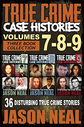 Amazon.com: True Crime Case Histories - (Books 7, 8, & 9): 36 ...