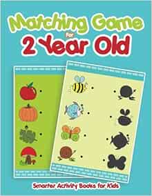 Matching Game For 2 Year Old: for Kids, Smarter Activity Books ...