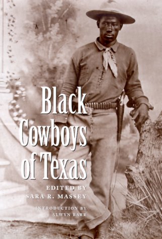 Black Cowboys of Texas (Centennial Series of the Association of Former ...