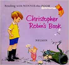 Reading with Pooh: Christopher Robin's Book: Milne, A.A.: 9780722160961 ...