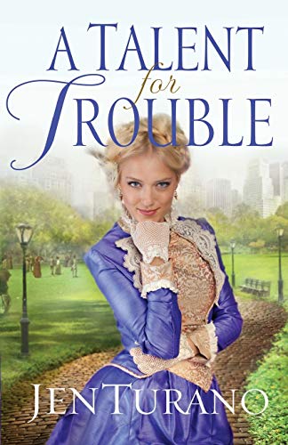 A Talent for Trouble: Turano, Jen: 9780764211263: Amazon.com: Books