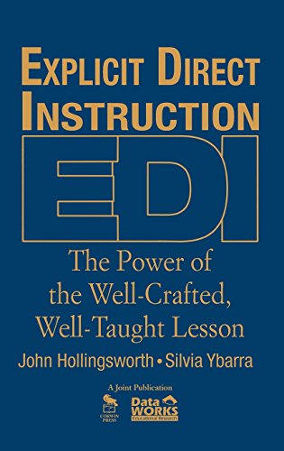 Explicit Direct Instruction (EDI): The Power of the Well-Crafted, Well ...