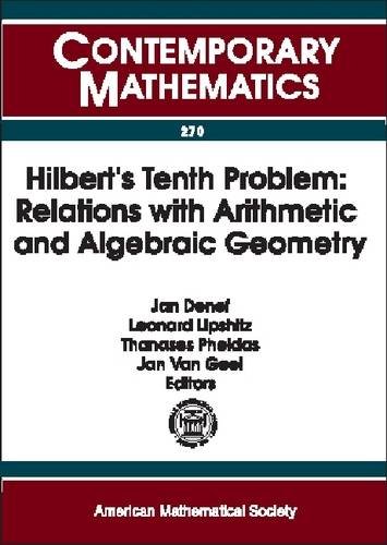 Hilbert's Tenth Problem: Relations With Arithmetic and Algebraic Geometry : Workshop on Hilbert ...