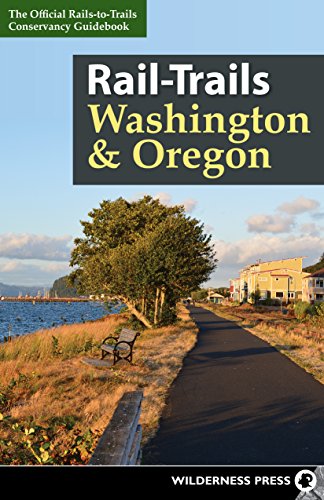 Rail-Trails Washington & Oregon: Rails-to-Trails Conservancy ...