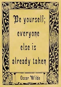 Amazon.com: A4 Size Parchment Poster Oscar Wilde Be Yourself: Prints ...