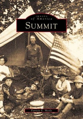 Summit (NJ) (Images of America): Patricia E. Meola: 9780752413495 ...