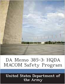 DA Memo 385-3: HQDA MACOM Safety Program: United States Department of ...