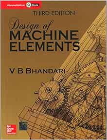 Design of Machine Elements: BHANDARI: 9780070681798: Books: Amazon.com