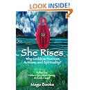 She Rises: Why Goddess Feminism, Activism and Spirituality? (Mago Books ...