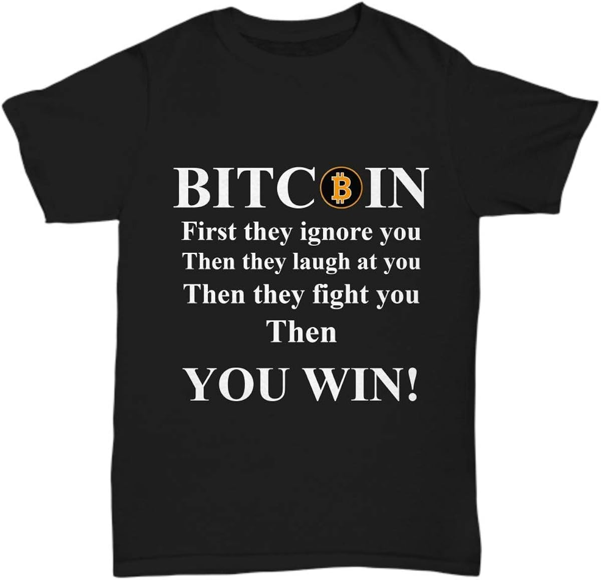 Amazon.com: Bitcoin T-Shirt - Bitcoin You Win - Unisex Tee - Bullish On ...