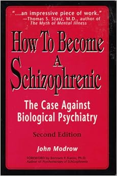 How to Become a Schizophrenic: John Modrow: 9780963262677: Amazon.com ...