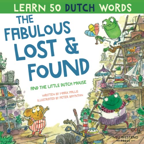 The Fabulous Lost and Found and the little Dutch mouse: heartwarming ...