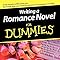 Writing a Romance Novel For Dummies: Wainger, Leslie: 8601406097520 ...