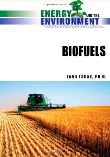 Biofuels (Energy and the Environment): Tabak, John: 9780816070824 ...