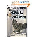 There's an Owl in the Shower: Jean Craighead George, Christine Herman ...