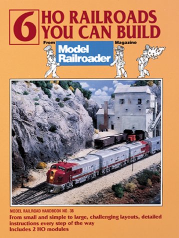 6 Ho Railroads You Can Build: From Model Railroader Magazine (Model ...