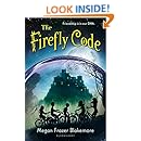 The Firefly Code: Megan Frazer Blakemore: 9781619636361: Amazon.com: Books